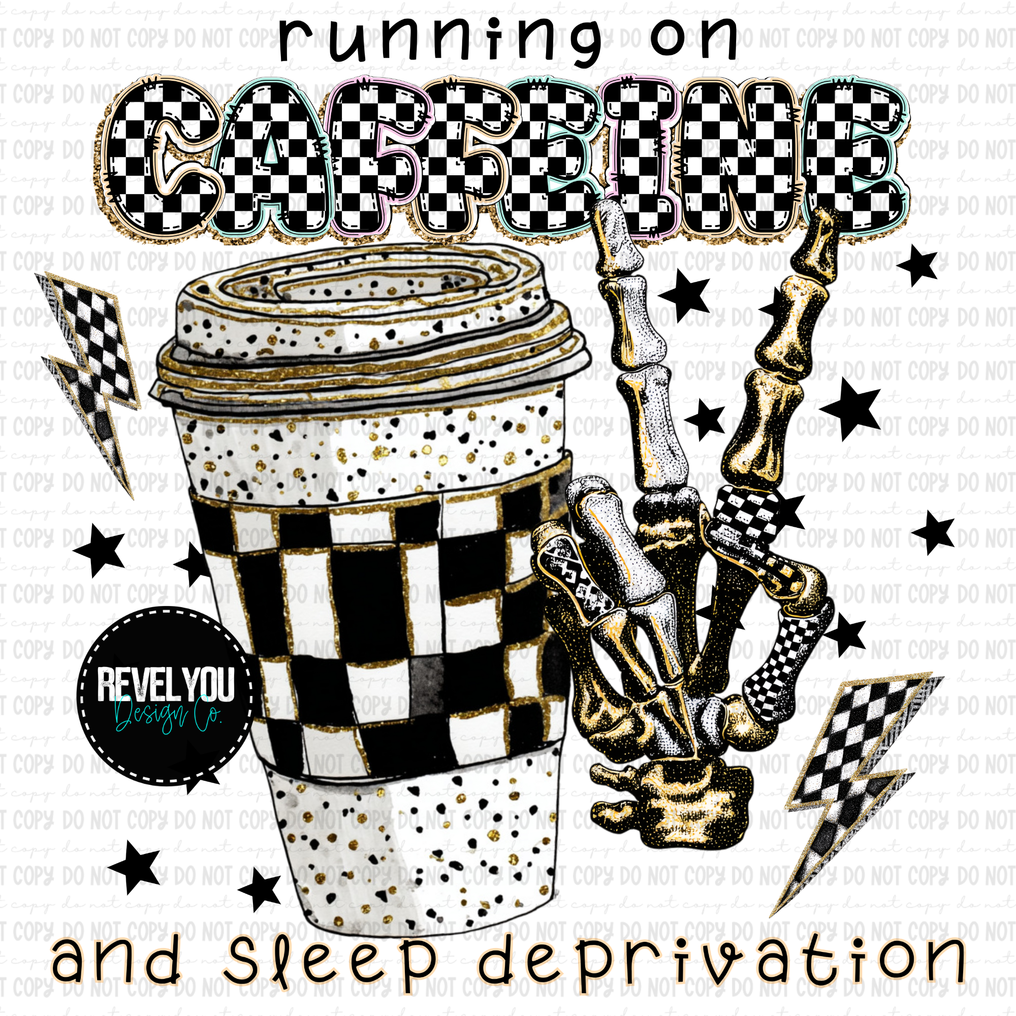 Running On Caffeine & Sleep Deprivation - PNG – RevelYOU Boutique