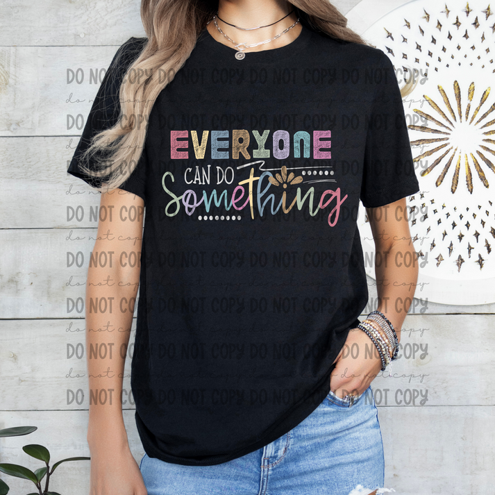Everyone Can Do Something - PNG – RevelYOU Boutique