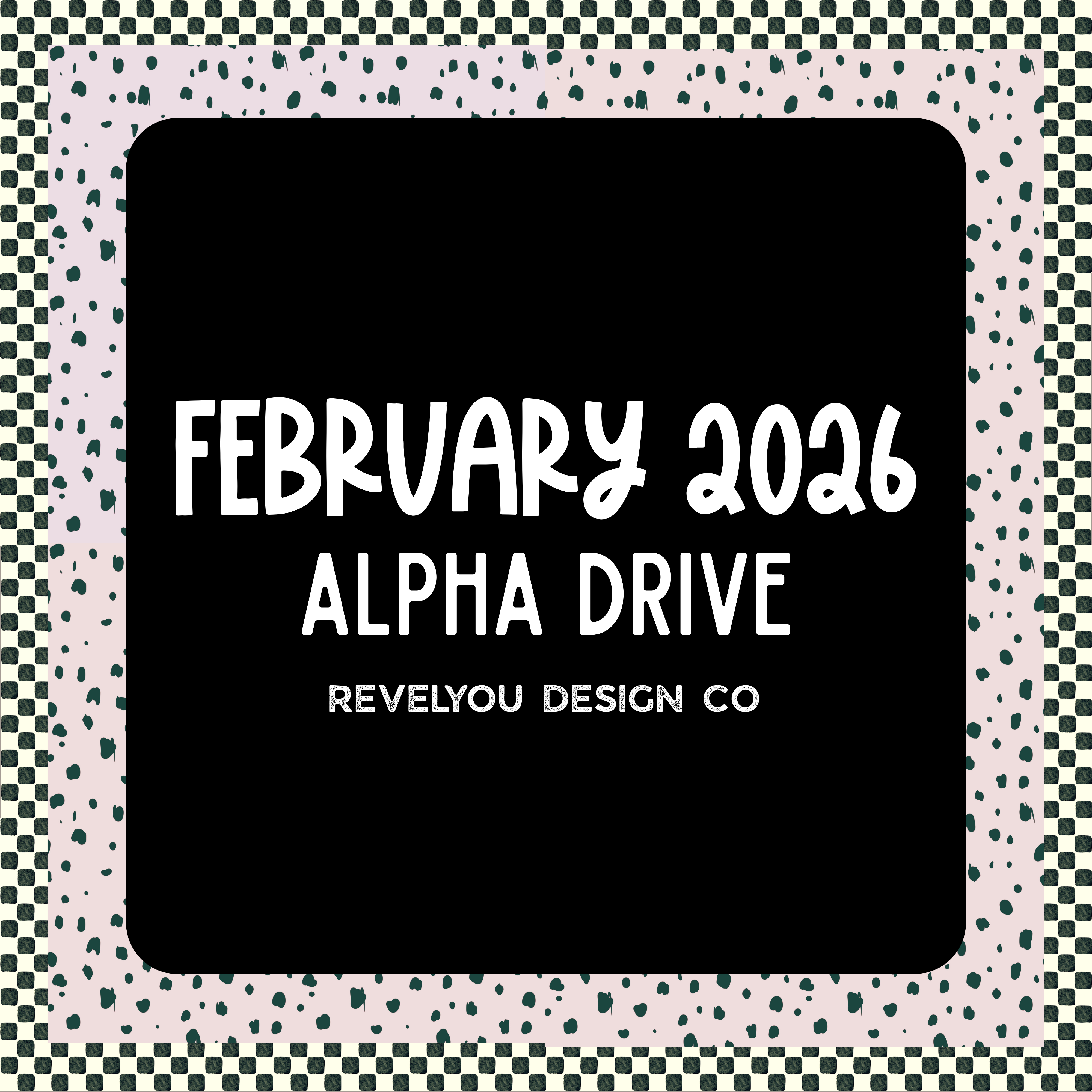 February 2026 Alpha Drive - ALPHA SETS ONLY! - READ ALL INFO BEFORE YO ...