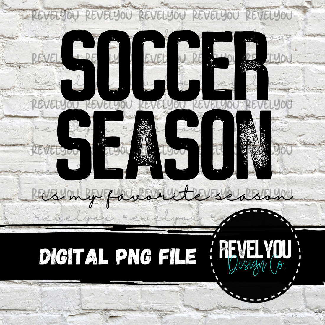 Soccer Season Is My Favorite Season Black - PNG – RevelYOU Boutique